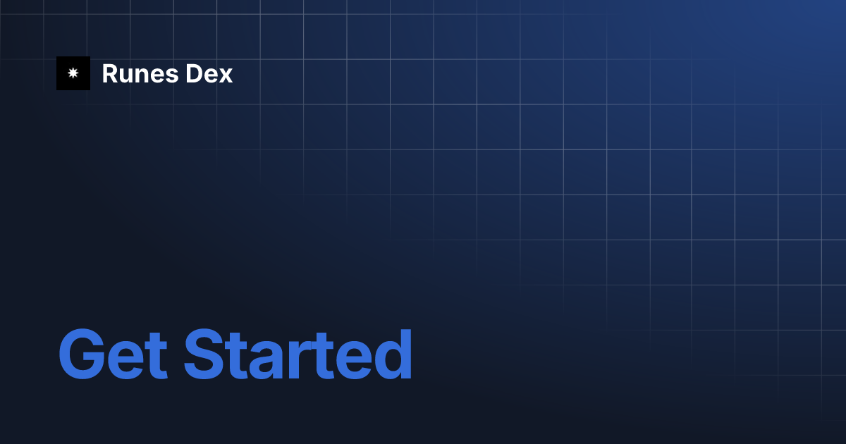 Get Started | Runes Dex
